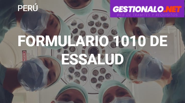 Formulario 1010 versión 6 de EsSalud
